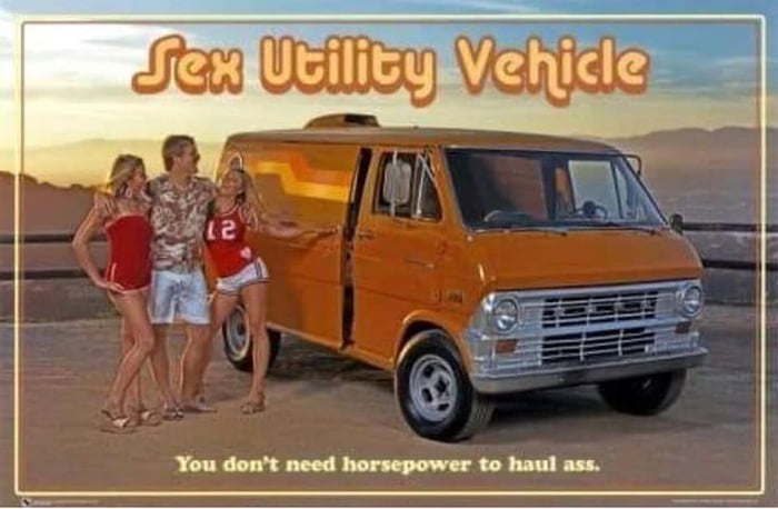 The OG SUV!....Sex (consensual) Utility Vehicle. - 9GAG