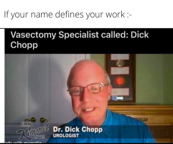Dr Dick Chopp - 9GAG