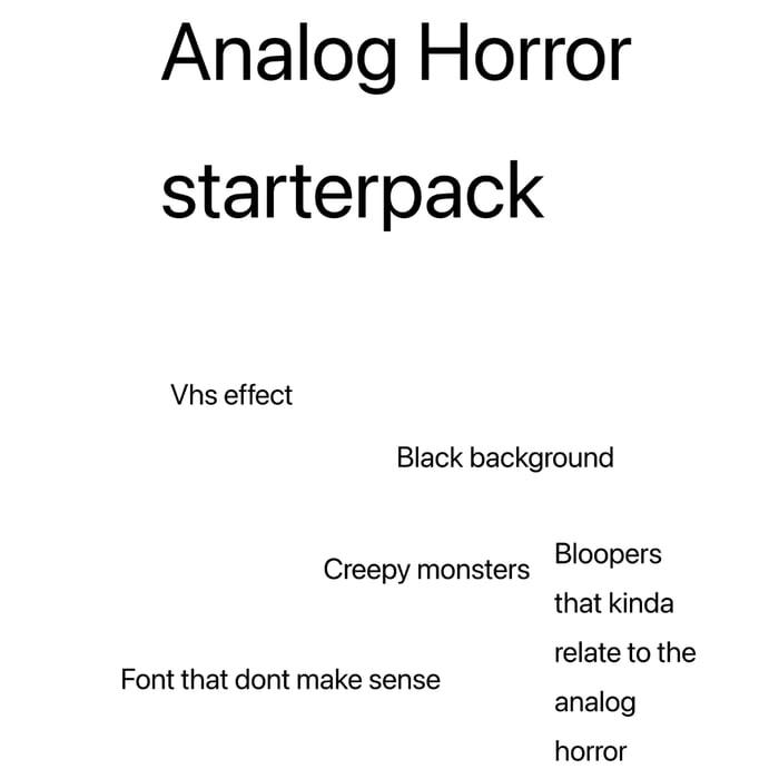 Analog horror starterpack - 9GAG