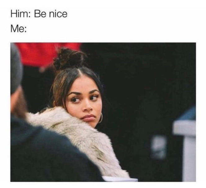 That's me being nice lol - 9GAG
