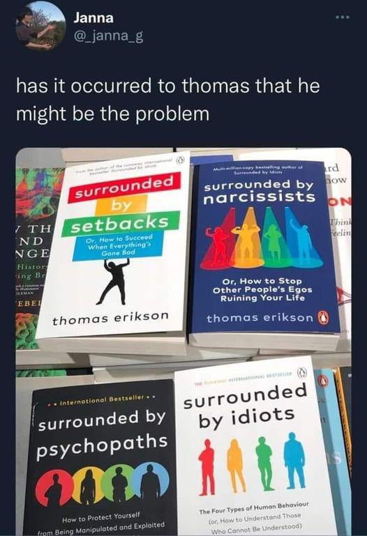 Remember always look for the common denominator when diagnosing problems.. - 9GAG