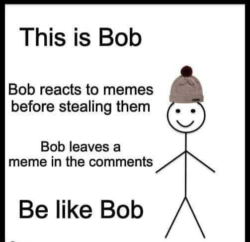 Who's Bob? - 9GAG