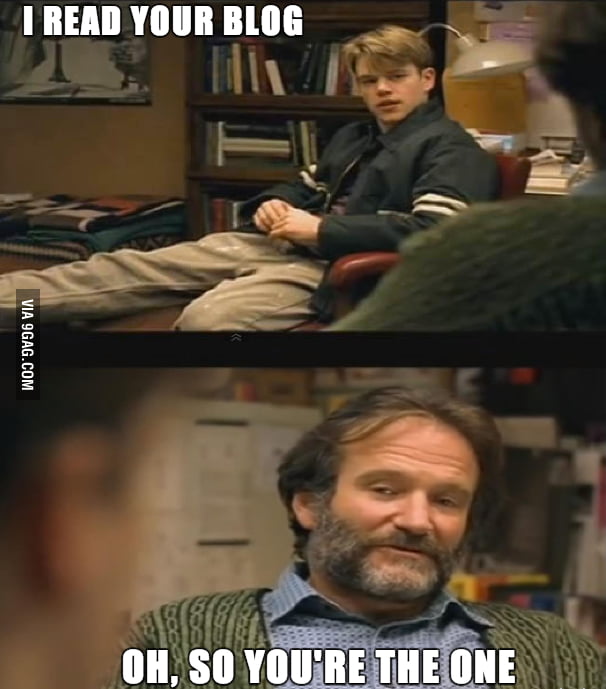 Whenever someone tells me that they read my blog - 9GAG
