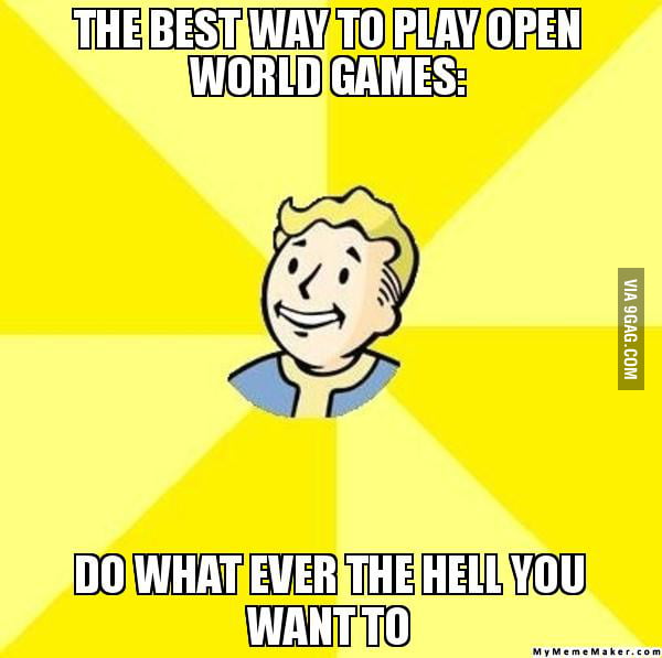 The Best Way to Play Open World Games - 9GAG