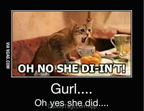 Did she? - 9GAG