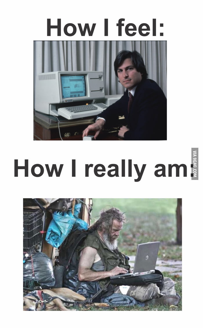 My life as a Programmer: - 9GAG