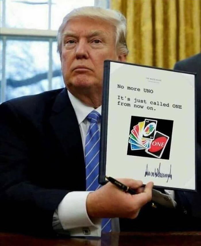 Trump changed the name of UNO - 9GAG