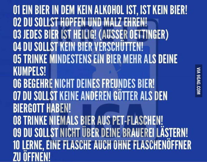 Gepriesen sei das Deutsche Bier, trinkst zu eins, pisst du vier! - 9GAG