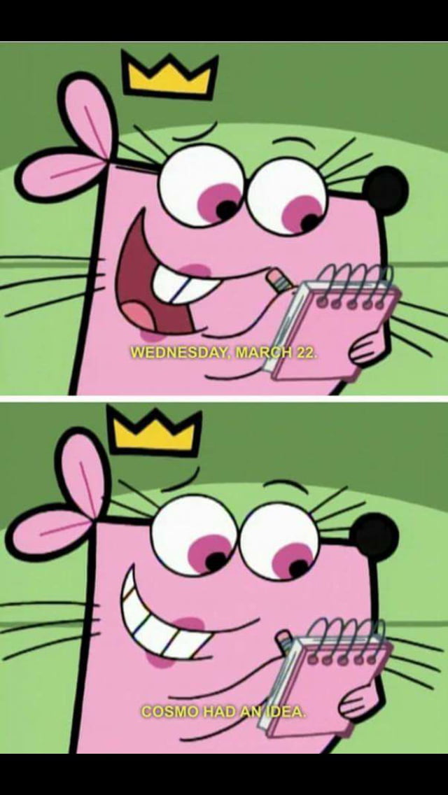 Cosmo had an idea - 9GAG