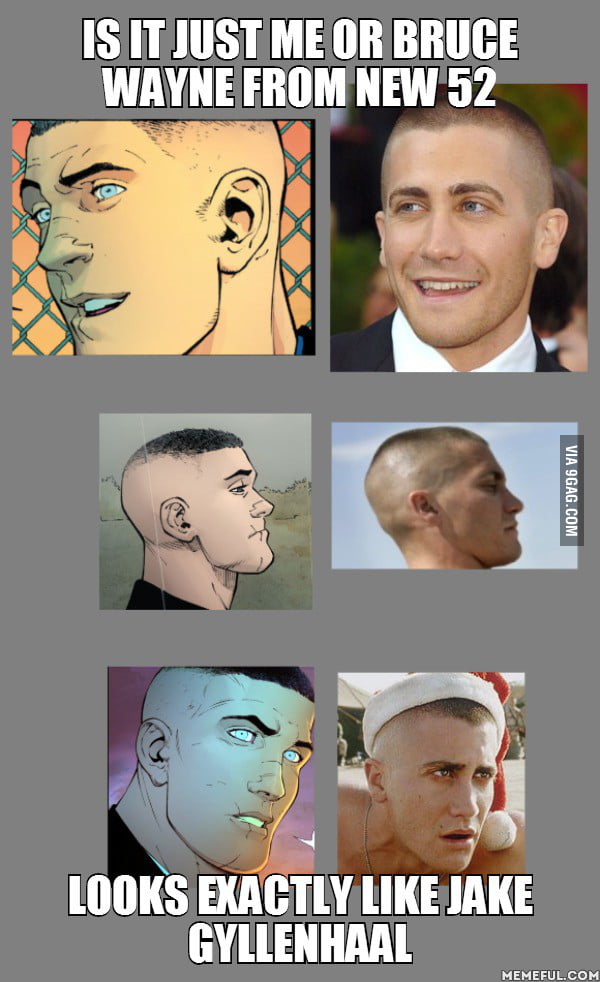New 52 Bruce Wayne Zero Year vs Jake Gyllenhaal... - 9GAG