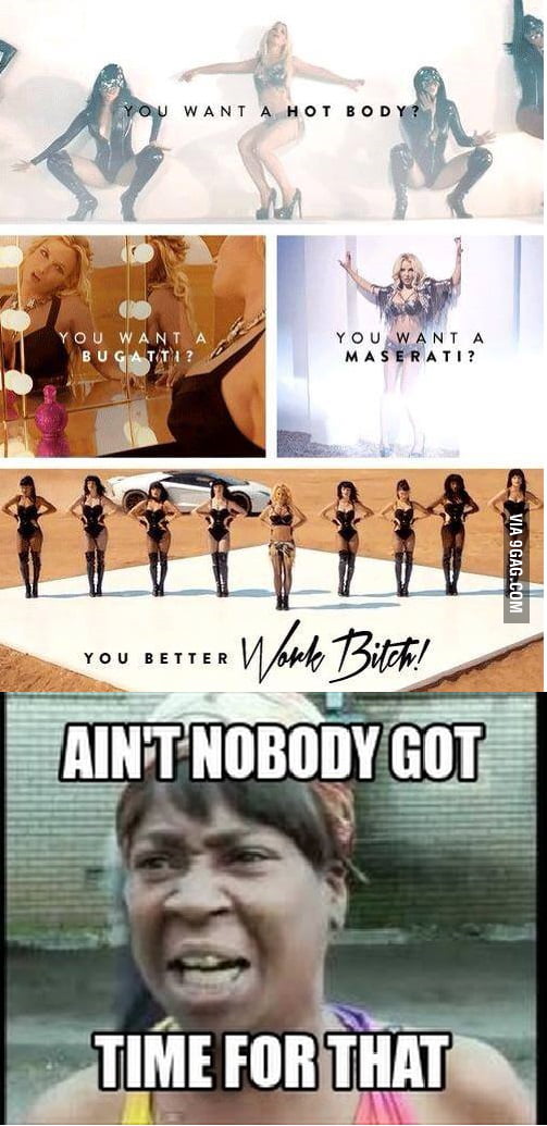 Ain't nobody got time fo dat - 9GAG
