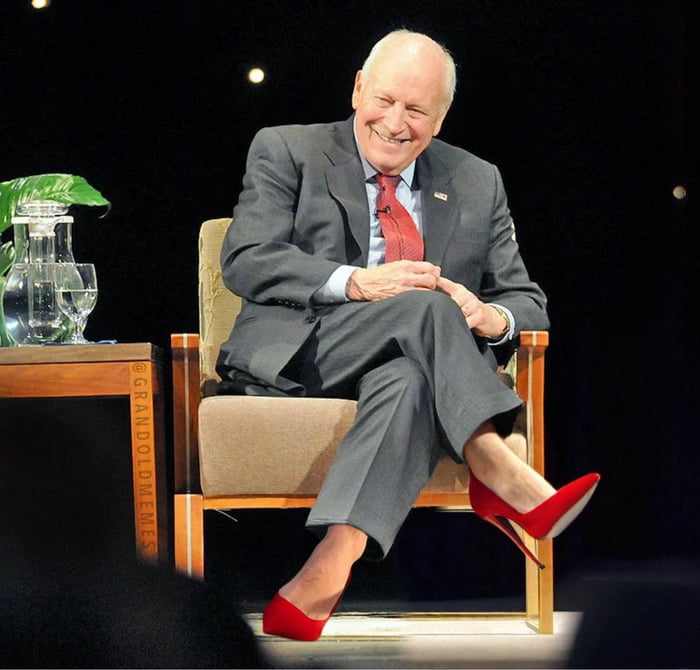 Dick Cheney in Heels - 9GAG
