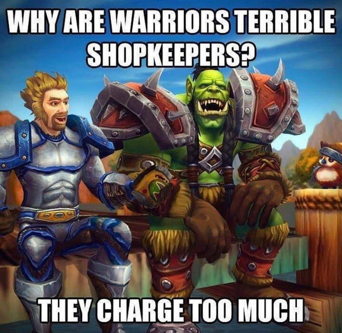 Post here your best WoW memes i kinda need these - 9GAG