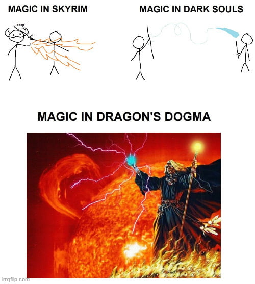 Like literally Magic in Dragons Dogma feels like Proper Magic - 9GAG