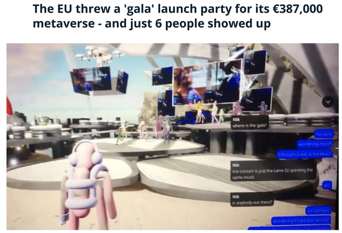 The EU threw a 'gala' launch party for its €387,000 metaverse - and just 6 people showed up - 9GAG