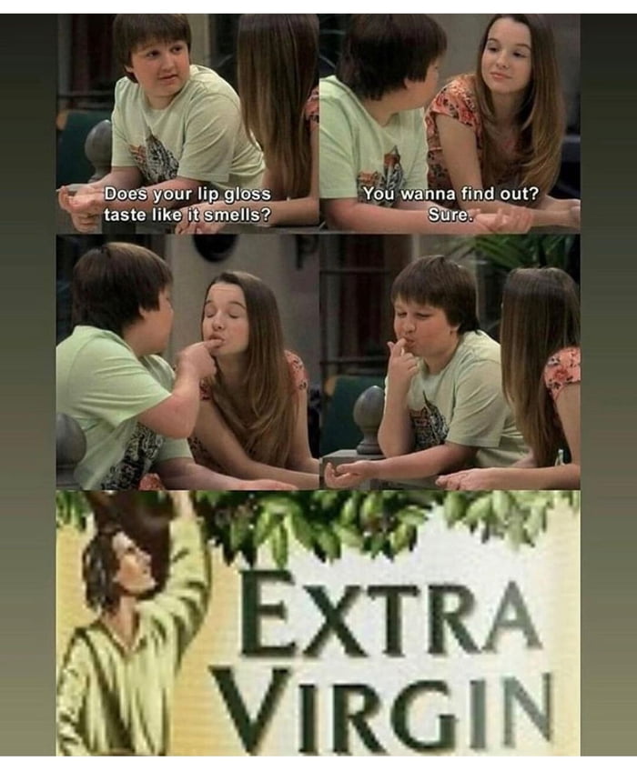 Extra virgin - 9GAG