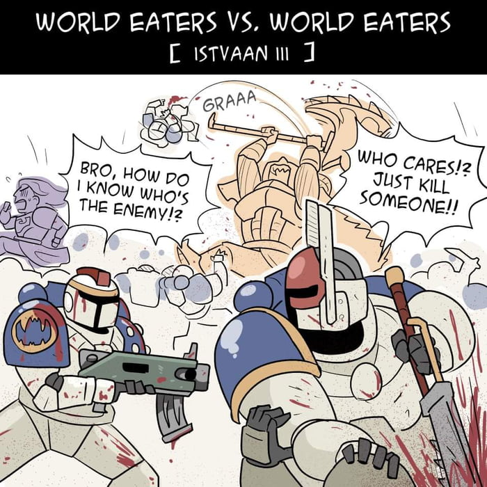 Standard World Eaters - 9GAG