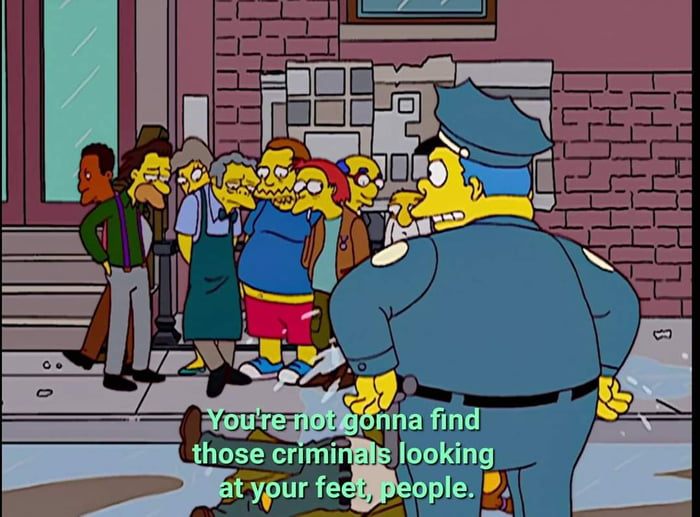 Chief Wiggum dishing out some home truths - 9GAG