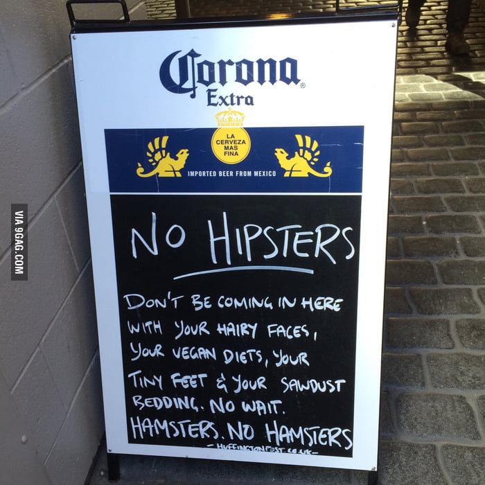 No hipsters. No wait. Hamsters. No hamsters. - 9GAG