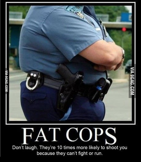 Fat cops - 9GAG