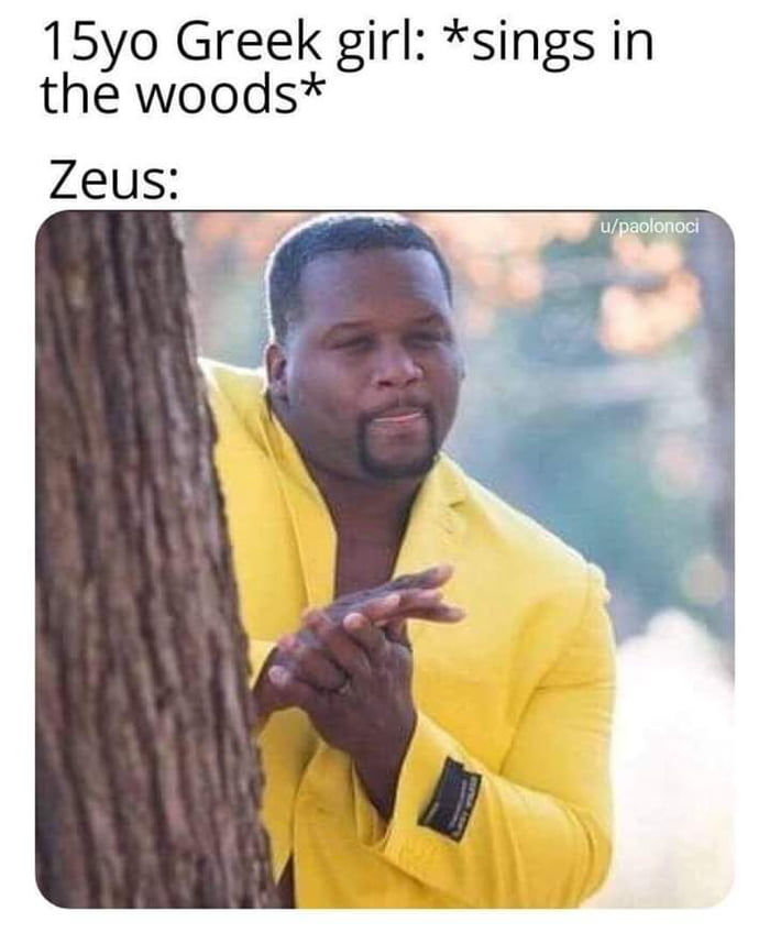Zeus be like - 9GAG