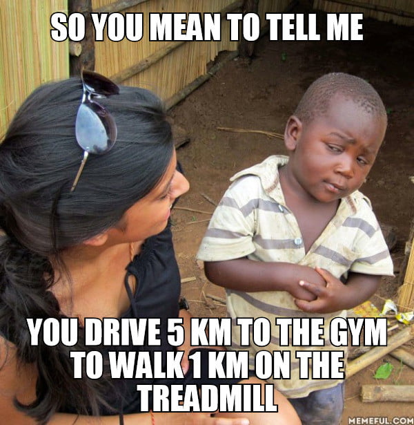 Just go outside for a walk. - 9GAG