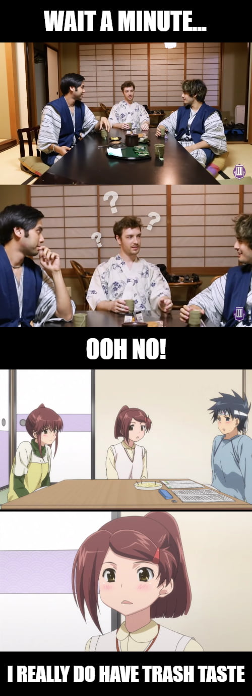Anime is Trash and so am I - 9GAG