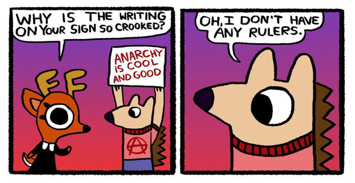 Anarchy is cool and good - 9GAG