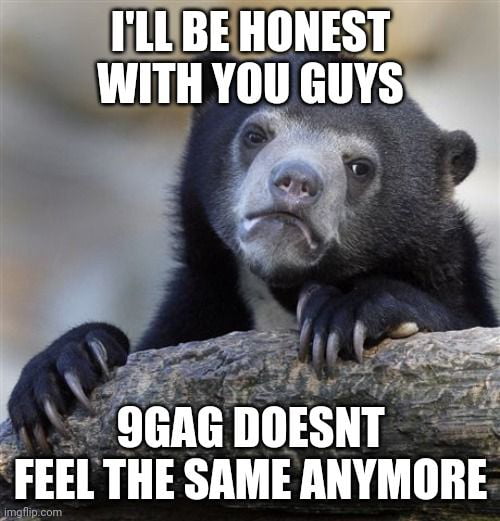 I watch the rise of 9GAG and so i watch the fall of it - 9GAG