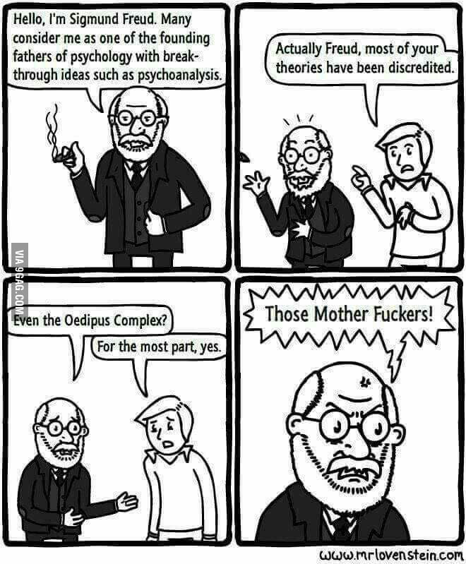 Sigmund Freud and the Oedipus complex. - 9GAG