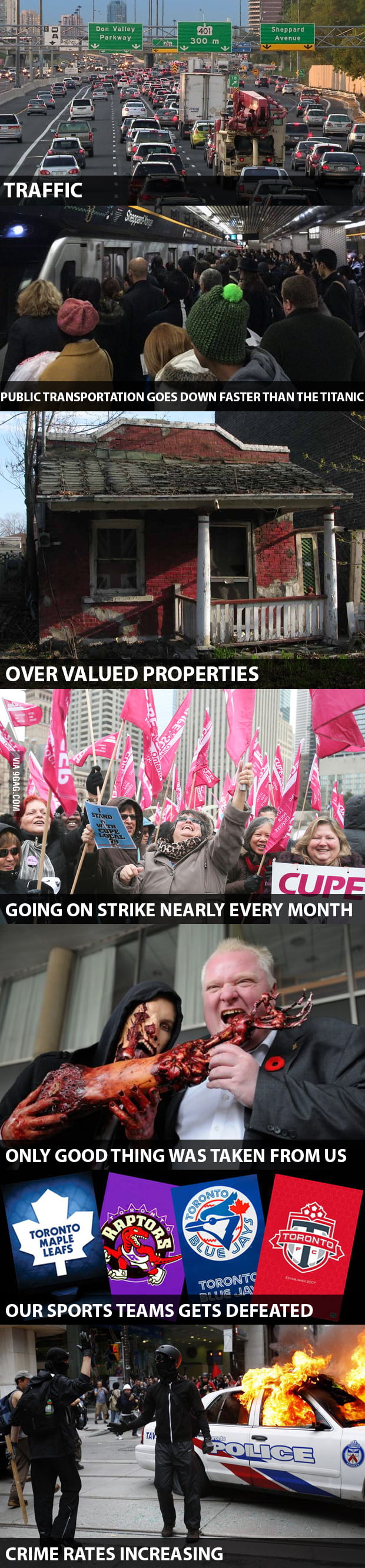 Toronto is a BAD place to live - 9GAG