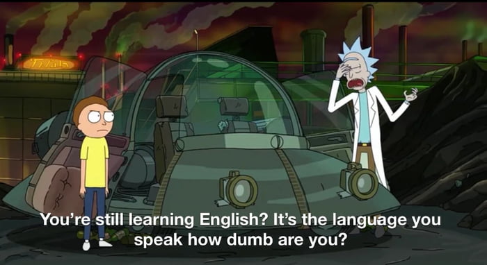 Sounds like Rick takes education for "granite" - 9GAG