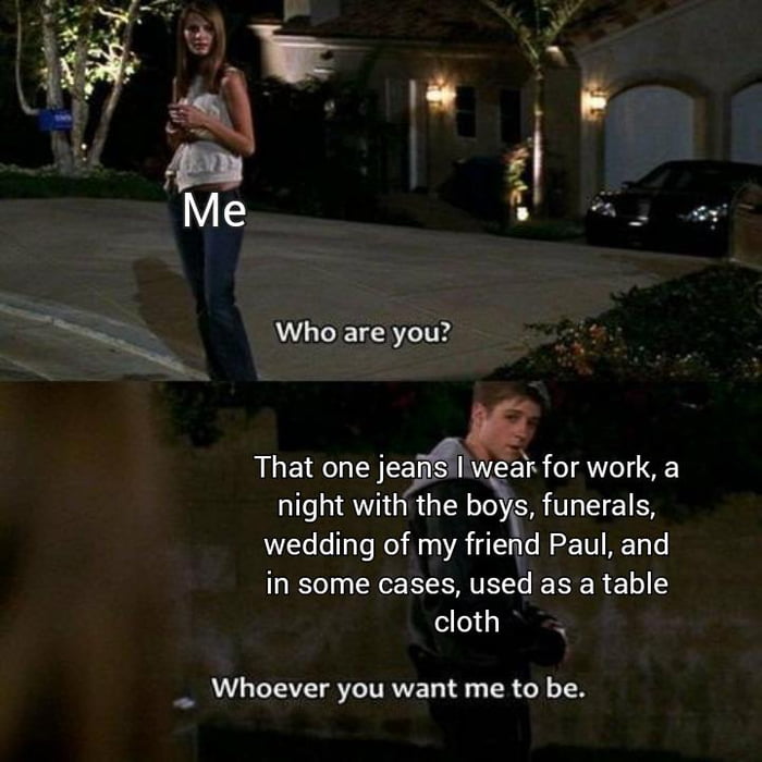 A true hero. A silent savior... A jeans - 9GAG