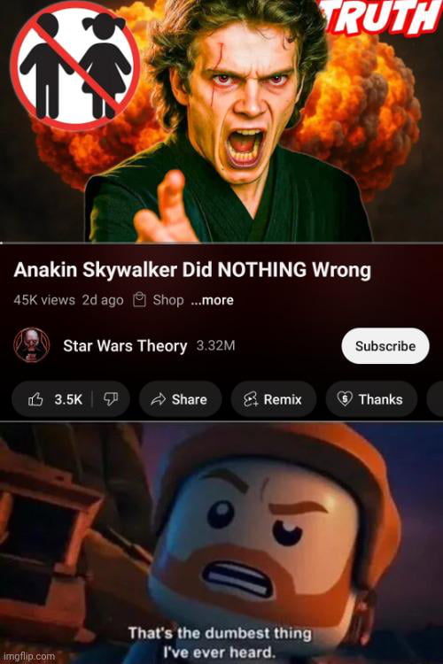 Any true fan of Anakin would know he did a LOT of wrong - 9GAG