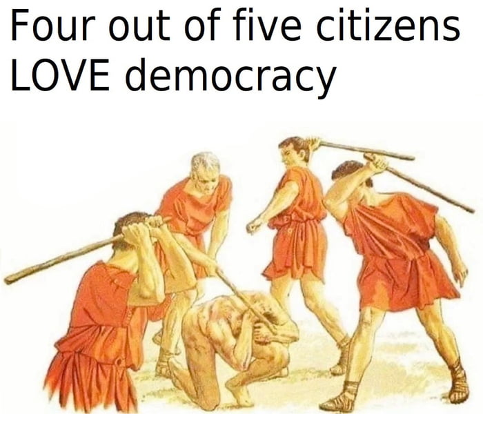 I love democracy - 9GAG