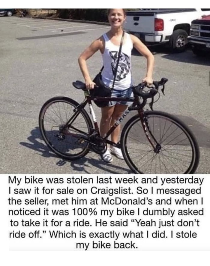 Got my bike back and feeling good - 9GAG
