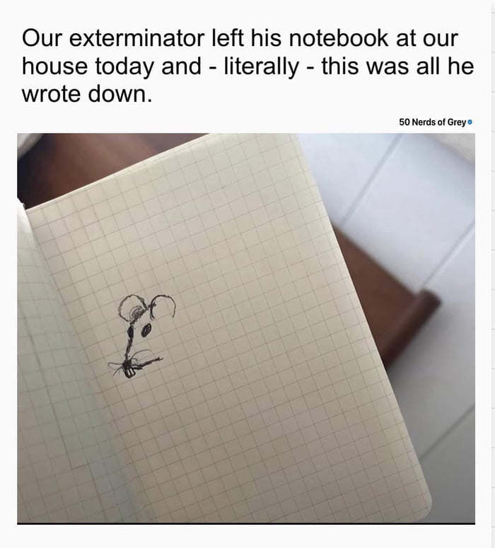 Peak exterminator note-taking skills - 9GAG
