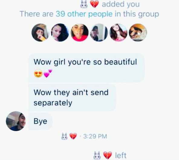 Wow you so beautiful. Wow message didn't send separately. Wow leave group. - 9GAG
