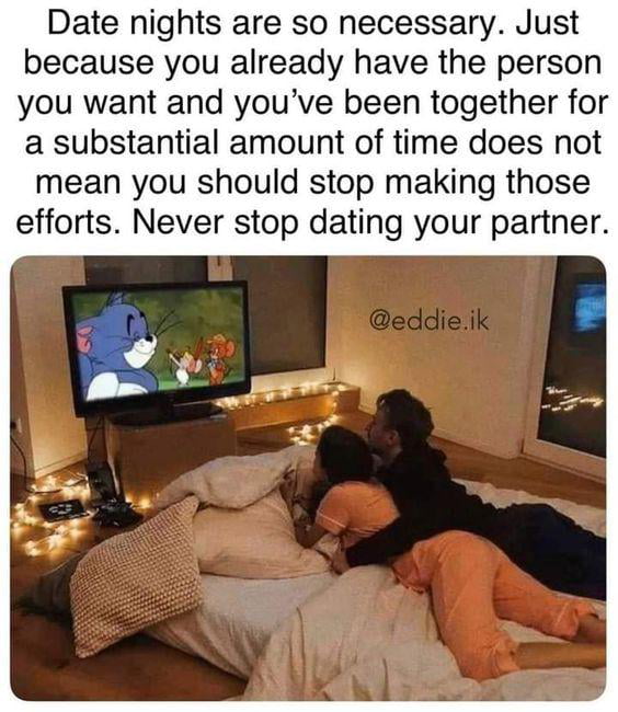 Keep the spark alive: Date nights are forever. - 9GAG