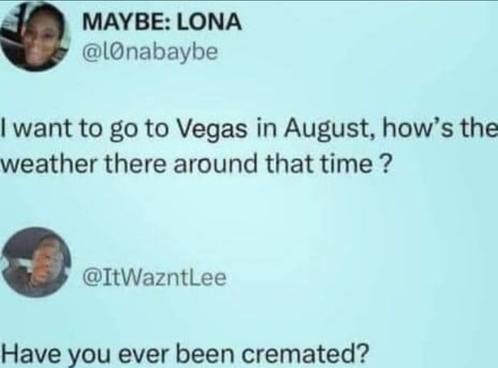 It was 120 last weekend - 9GAG