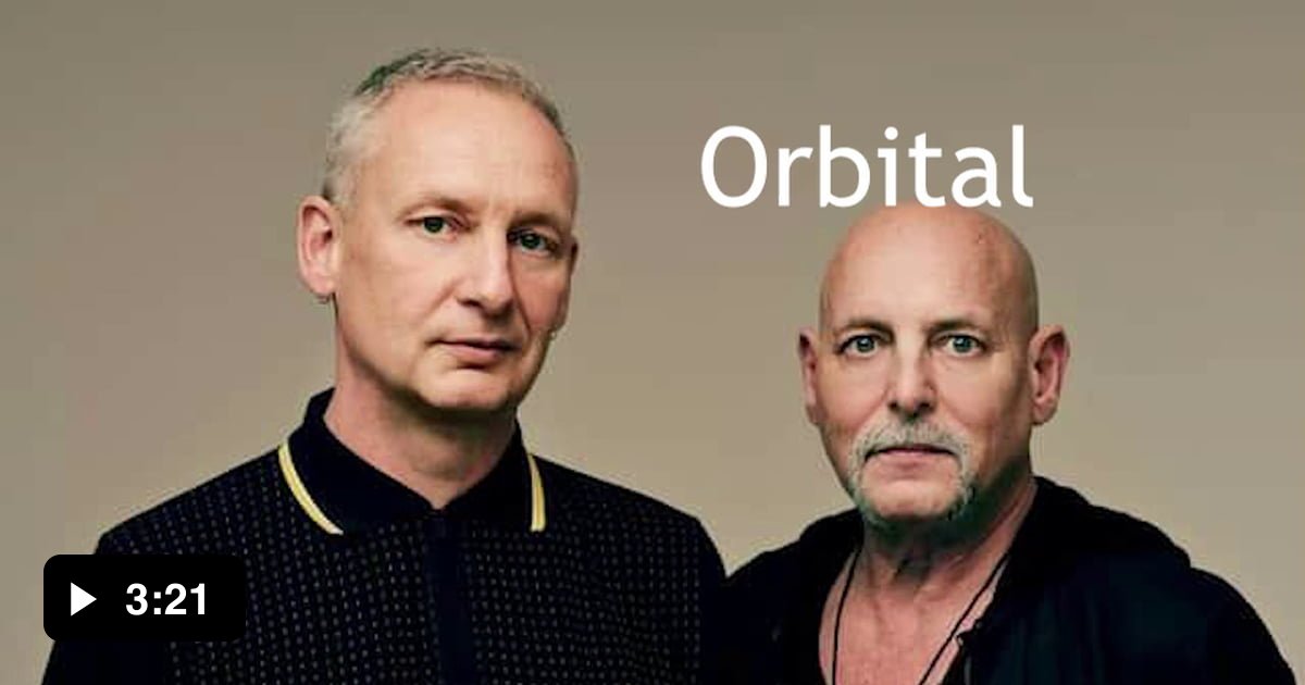 Respect to the brothers Hartnoll. AKA Orbital. Best musicians ever. In ...
