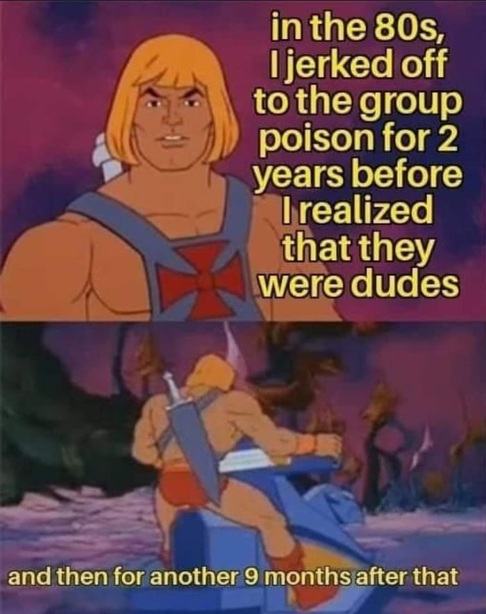 Poison was a rock group. - 9GAG