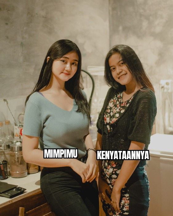 Ketika kenyataan gak 'seindah' mimpi. - 9GAG