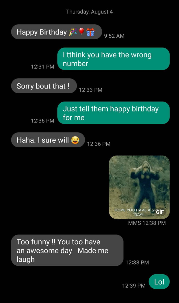 Someone sent "Happy birthday" to the wrong person. - 9GAG