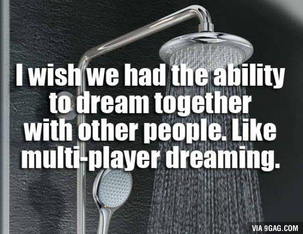 Just Shower Thoughts. - 9GAG