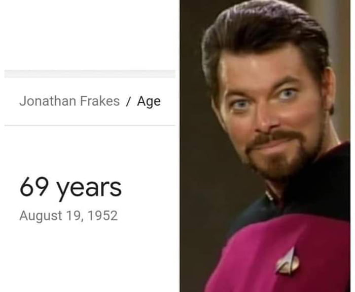 Bit late but Happy birthday Captain Riker - 9GAG