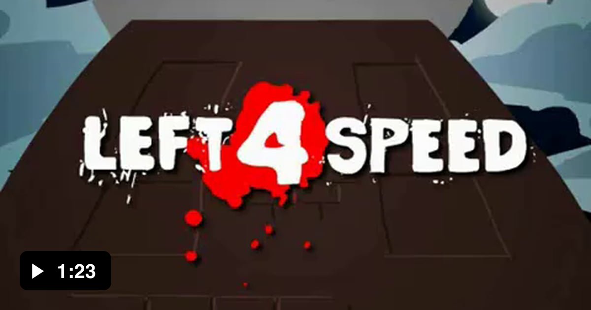 Left 4 Speed - 9GAG