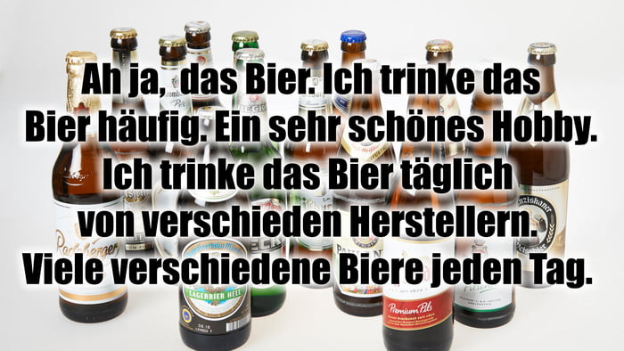 Bier trinken, Deutschland. Deutsch - Biere. Bier konsumieren, jawohl. - 9GAG