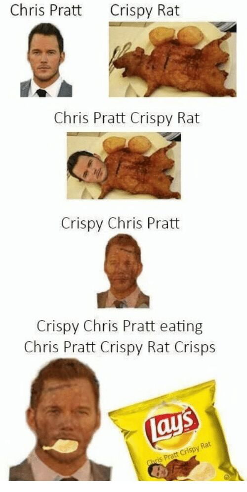 Crispy Chris Pratt eating Chris Pratt crispy rat crisps - 9GAG