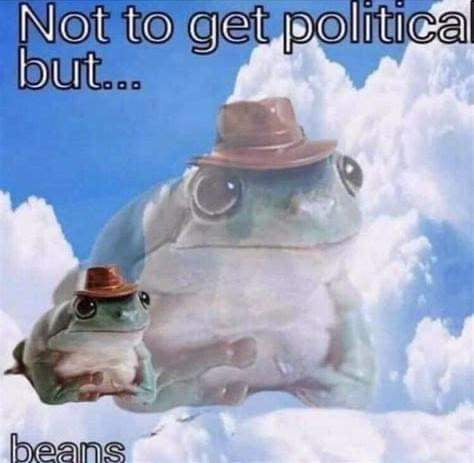 Beans, my dudes - 9GAG